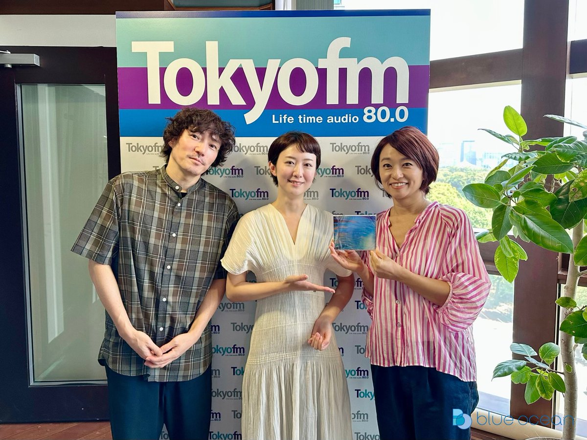 7月25日(火)ゲスト：moumoon | Blue Ocean（ブルーオーシャン）- TOKYO FM 80.0MHz - 住吉美紀